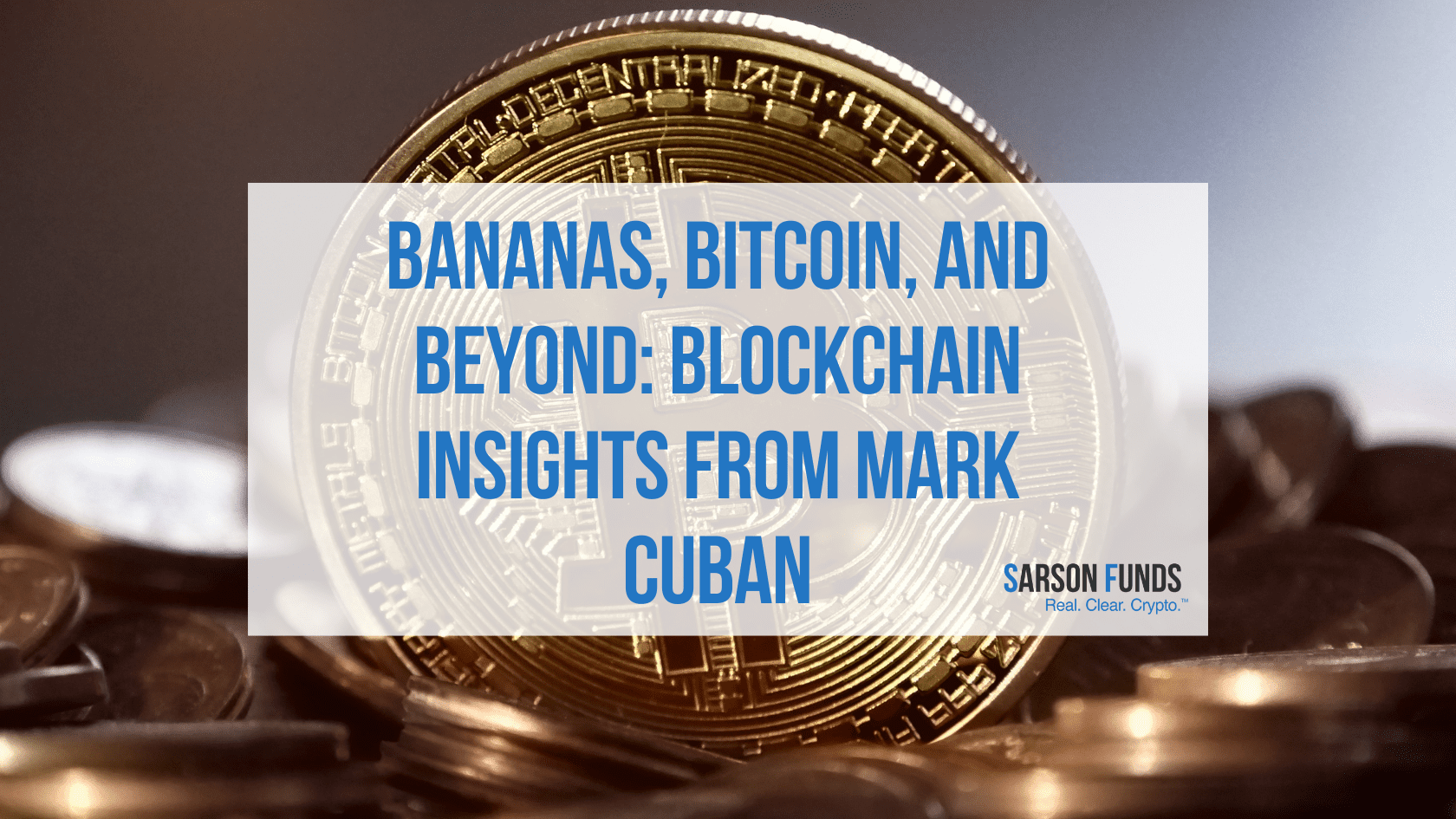 Bitcoin, and Beyond: Blockchain Insights from Mark Cuban