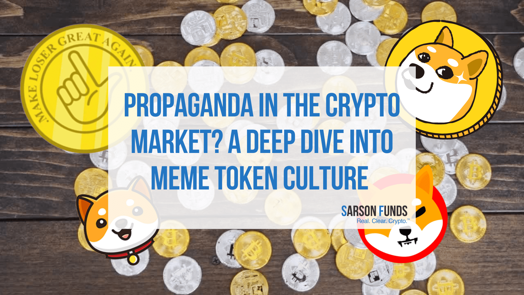 A Deep Dive into Meme Token Culture - Sarson Funds Reasearch