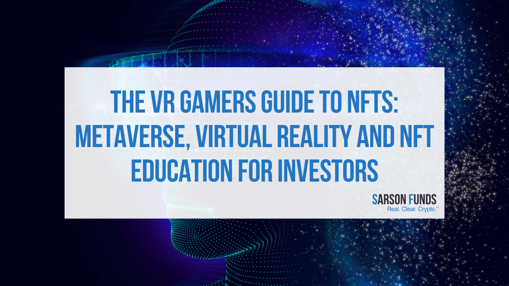 The Metaverse, Virtual Reality, and NFTs Converged